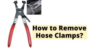How to Remove Hose Clamps? - All About Hoses