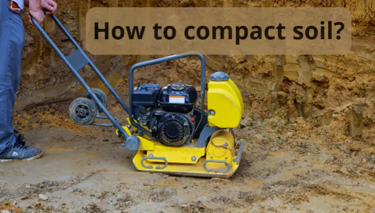 5 Best ways How to compact soil